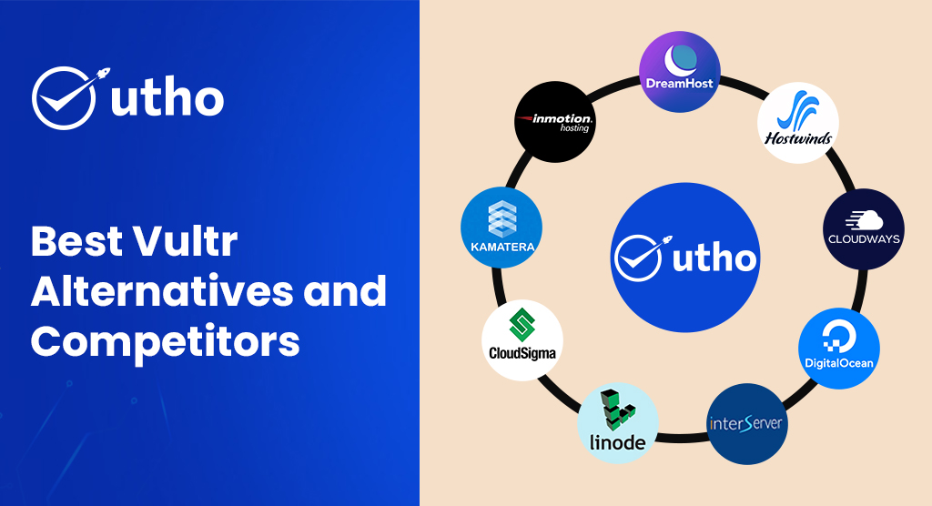 Top 10 Vultr Alternatives in 2025: A Detailed Comparison - Utho