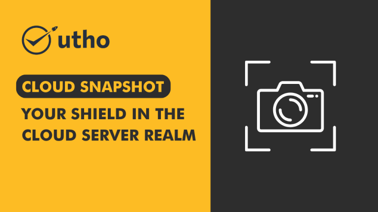 Cloud Snapshot: Your Shield in the Cloud Server Realm - Utho