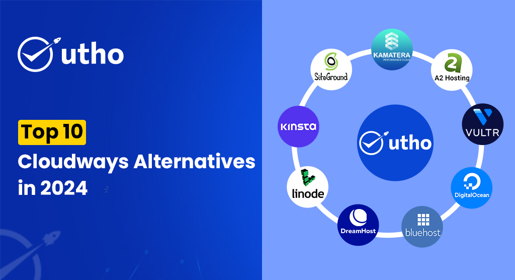Top 10 Cloudways Alternatives in 2025 - Utho