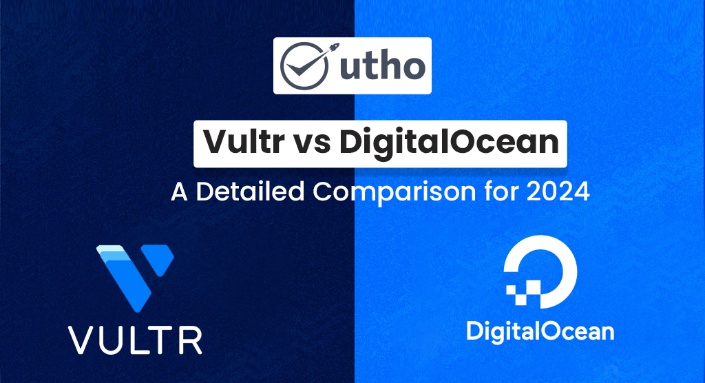 Vultr vs DigitalOcean: A Detailed Comparison for 2025